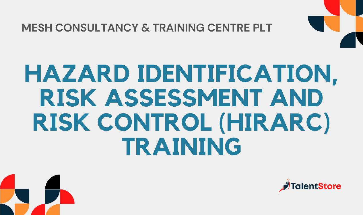 Hazard Identification Risk Assessment And Risk Control Hirarc Hazard Identification Risk Assessment And Risk Control Hirarc